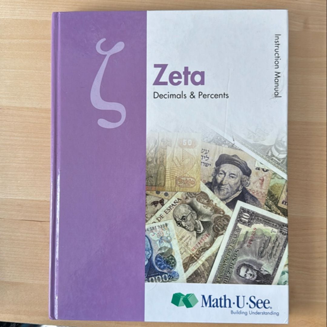 Zeta Instruction Manual by Math-U-See, Steven P. Demme