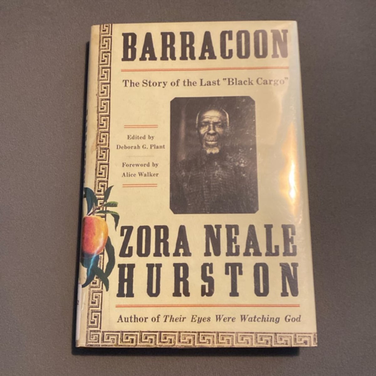 Barracoon by Zora Neale Hurston, Alice Walker, Deborah G. Plant