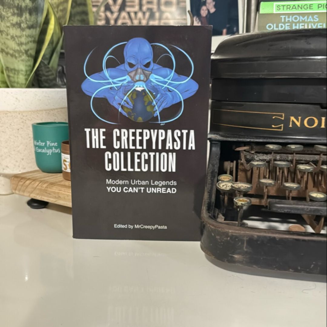 The Creepypasta Collection by MrCreepyPasta, Vincent V. Cava, Matt ...