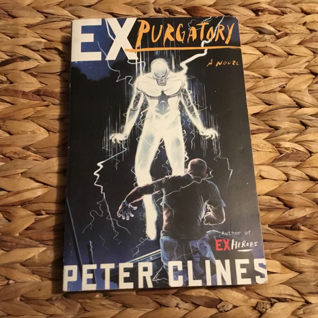 Ex-Purgatory by Peter Clines