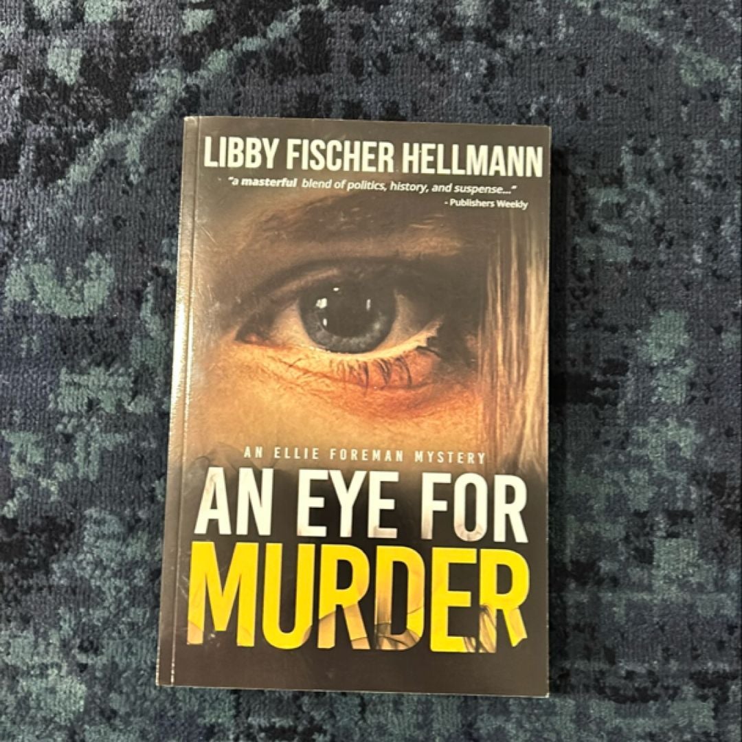 An Eye for Murder by Libby Fischer Hellmann