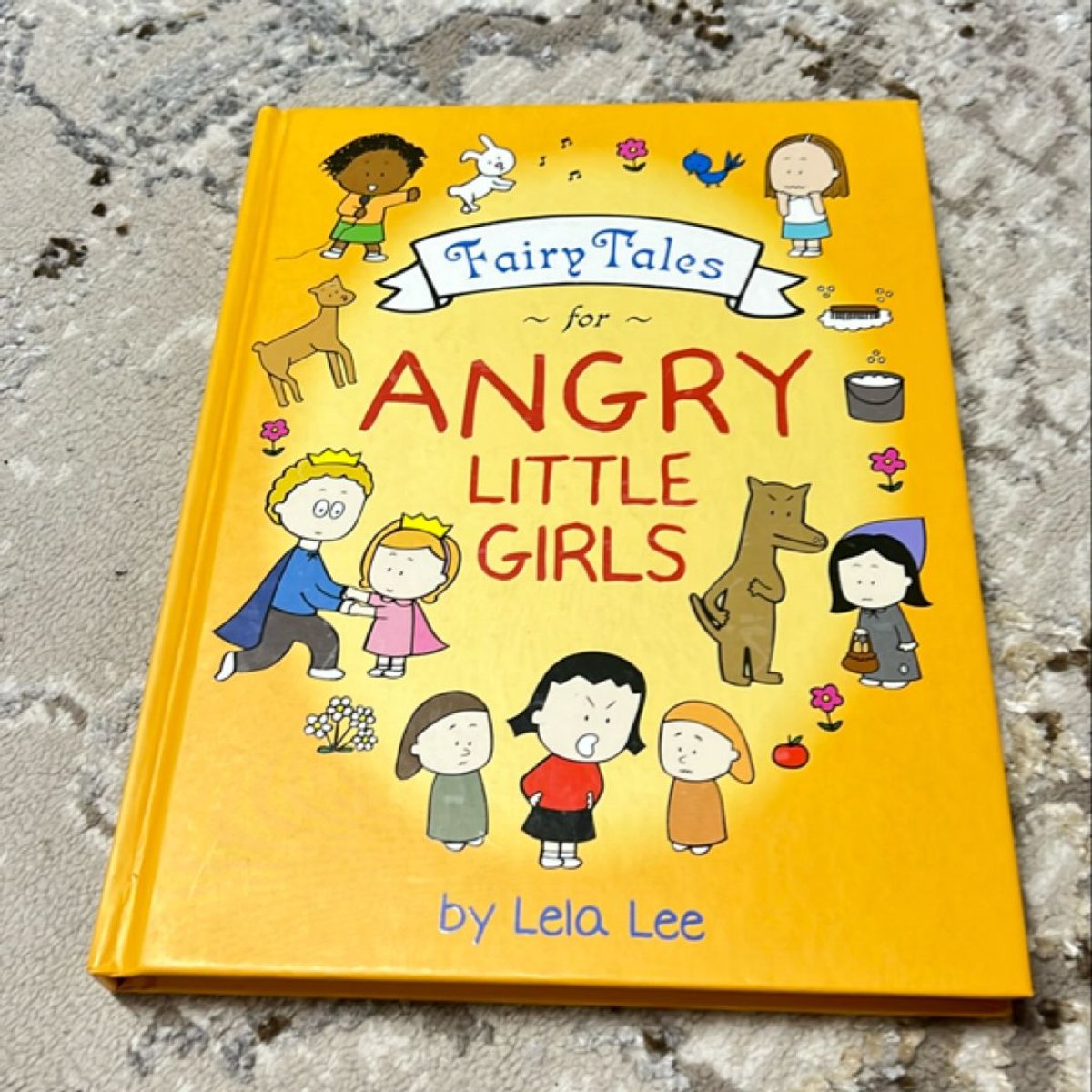 Fairy Tales for Angry Little Girls by Lela Lee