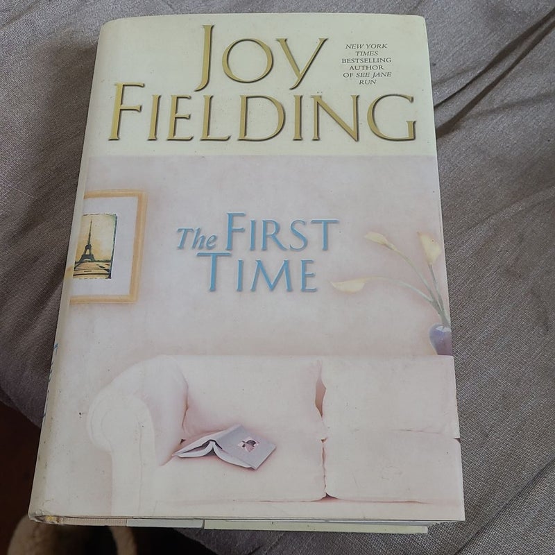 The First Time by Joy Fielding