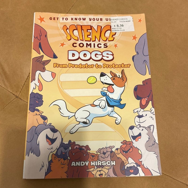 Science Comics: Dogs by Andy Hirsch