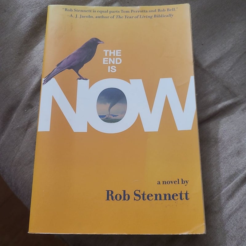 The End Is Now by Rob Stennett