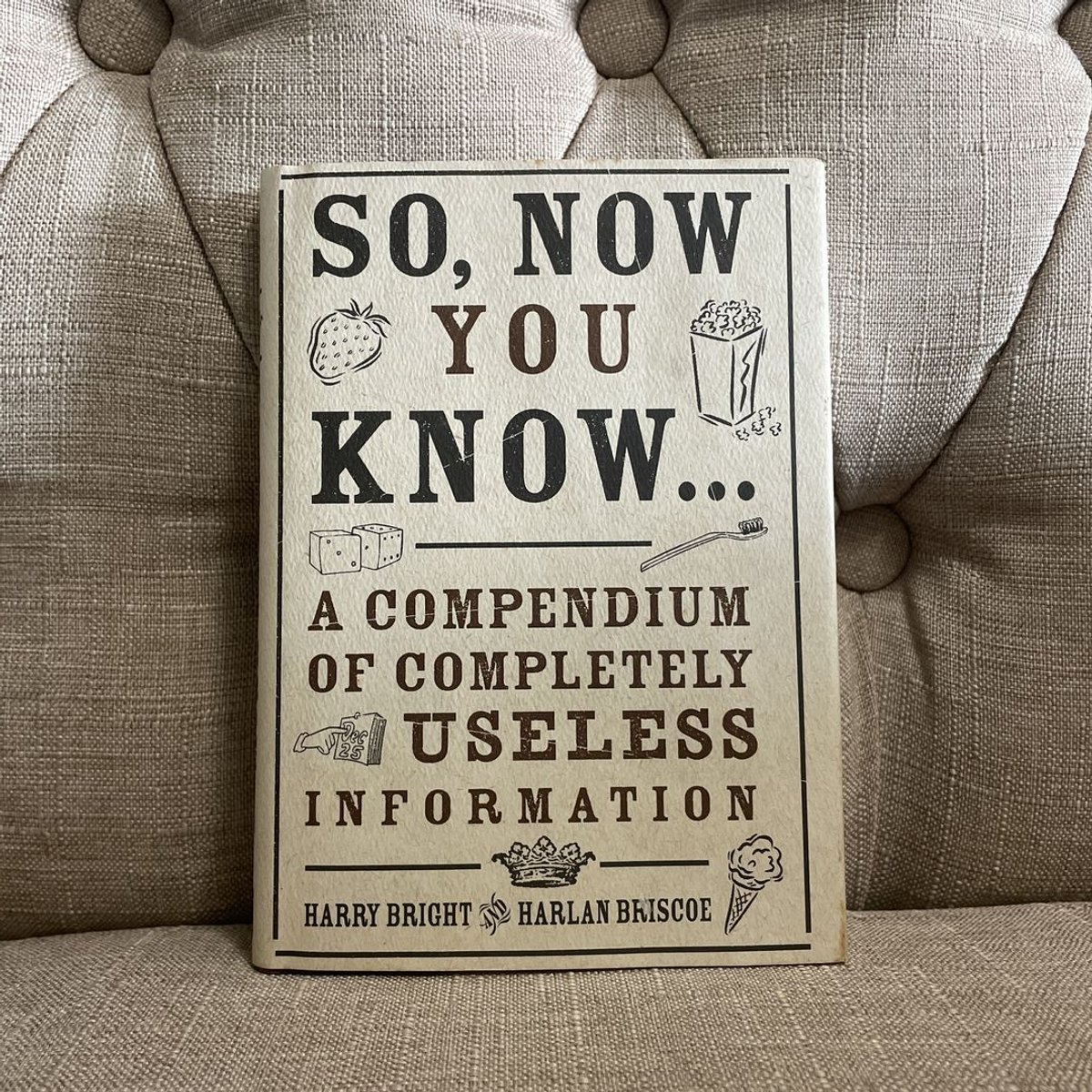So Now You Know: Revised and Updated by Harry Bright, Harlan Briscoe