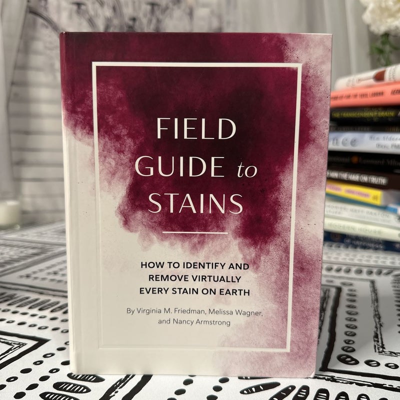 Field Guide to Stains by Virginia M. Friedman, Melissa Wagner, Nancy ...
