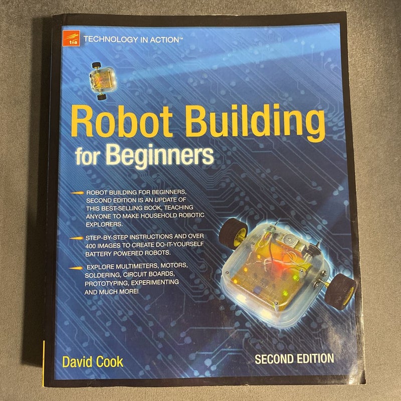 Robot Building for Beginners by David Cook