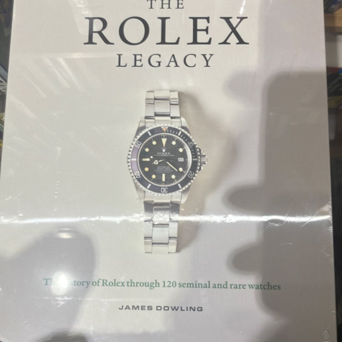 The Rolex Legacy by James Dowling