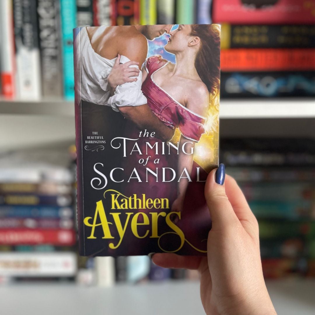 The Taming of a Scandal by Kathleen Ayers, Paperback | Pangobooks