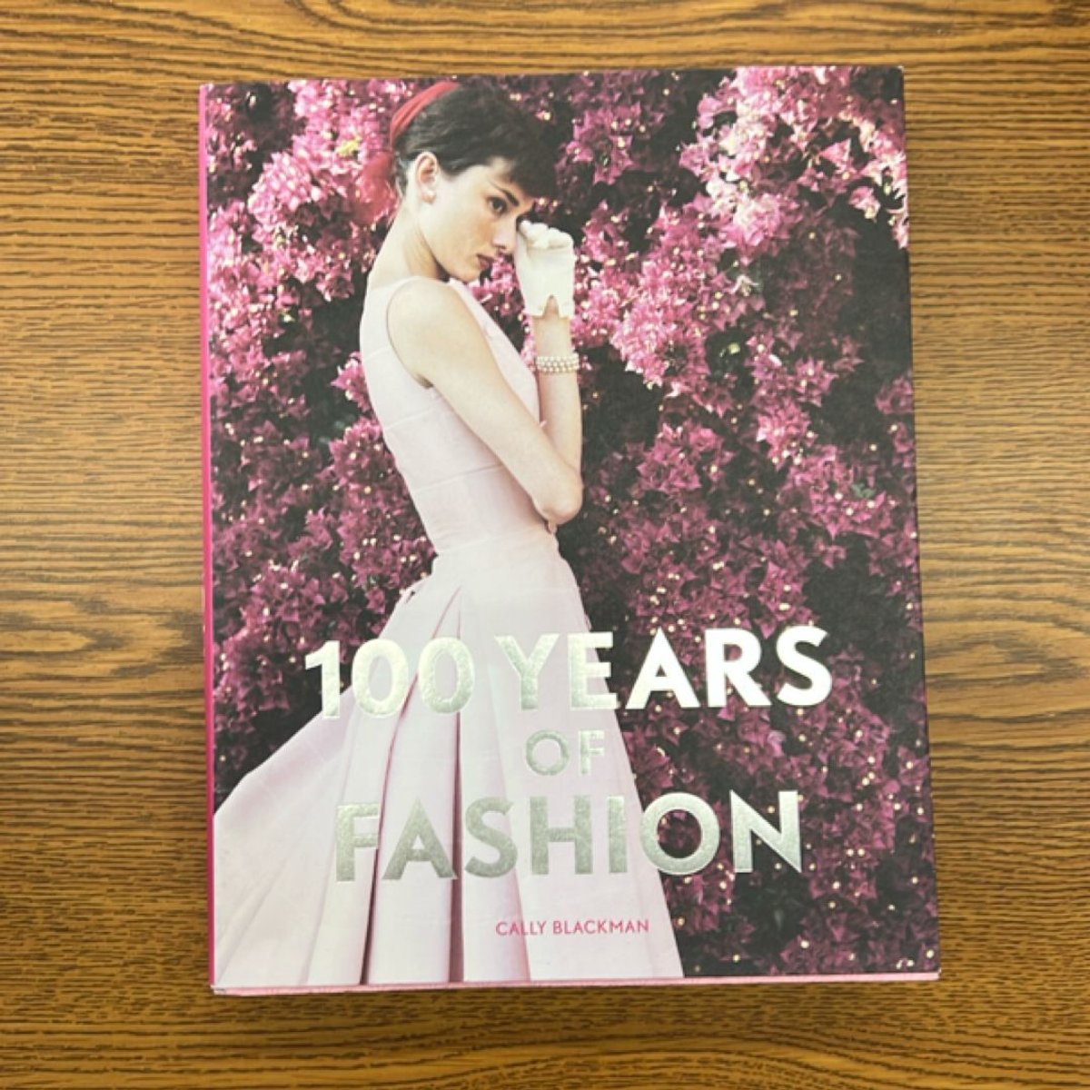 100 Years of Fashion Illustration by Cally Blackman