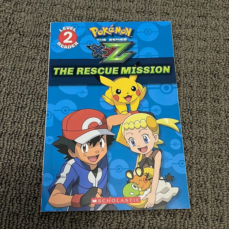 The Rescue Mission (Pokémon Kalos: Scholastic Reader, Level 2) by Maria ...