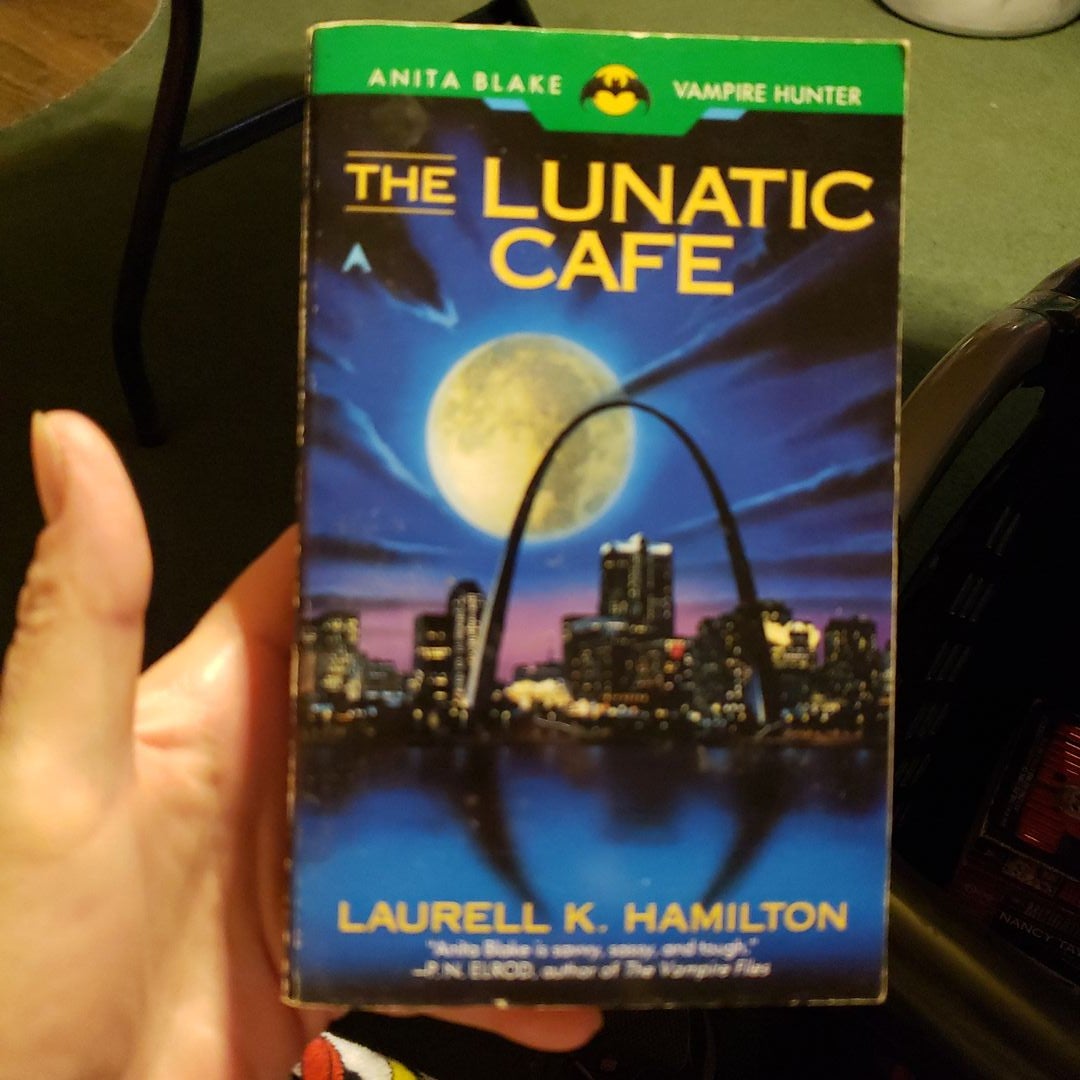 The Lunatic Cafe by Laurell K. Hamilton