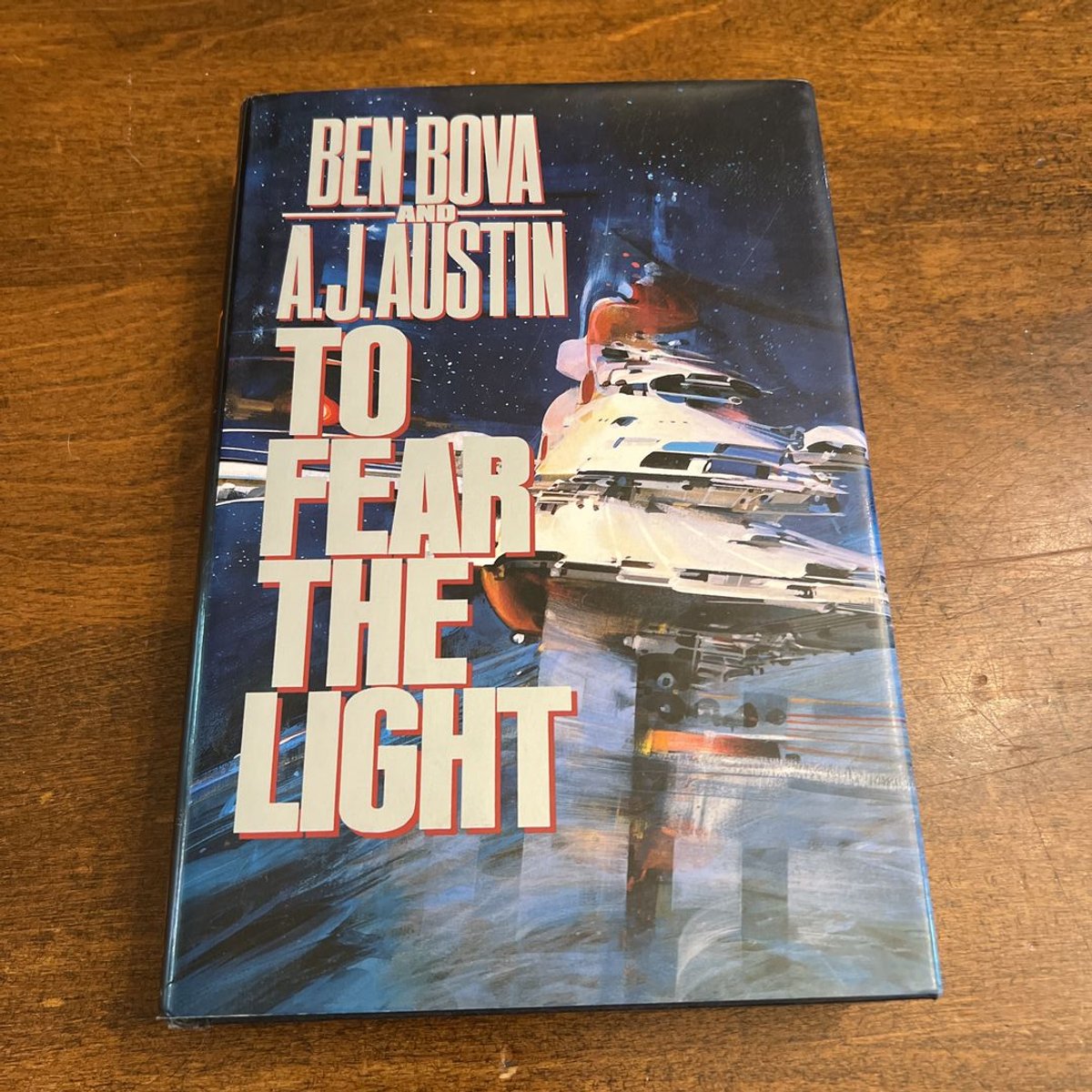 To Fear the Light by Ben Bova, A. J. Austin