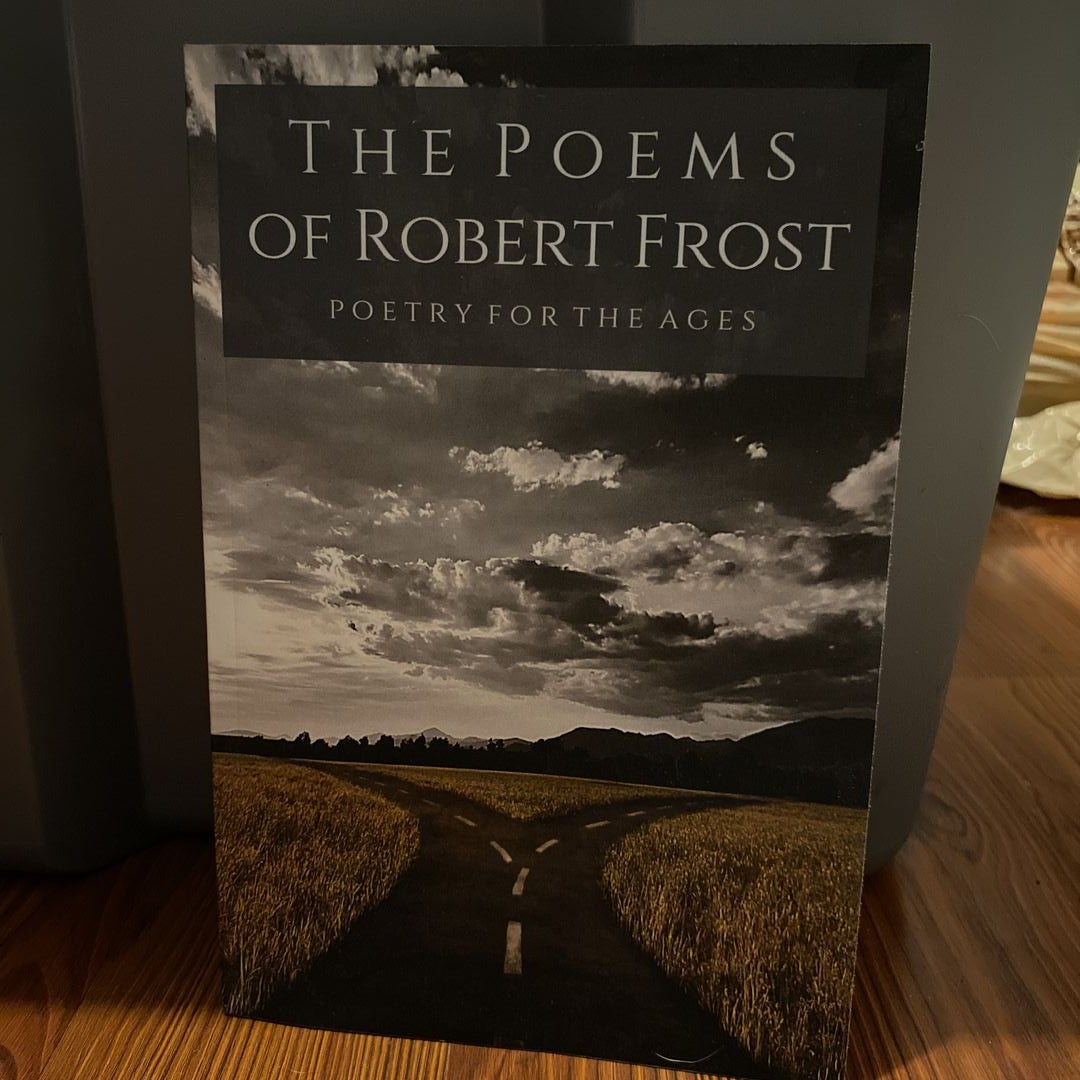 The Poems of Robert Frost by Robert Frost