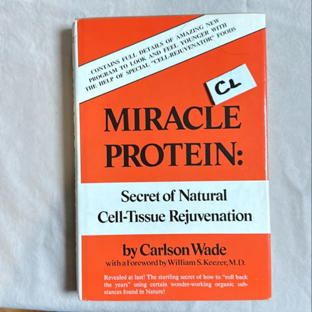 Miracle Protein by Carlson Wade
