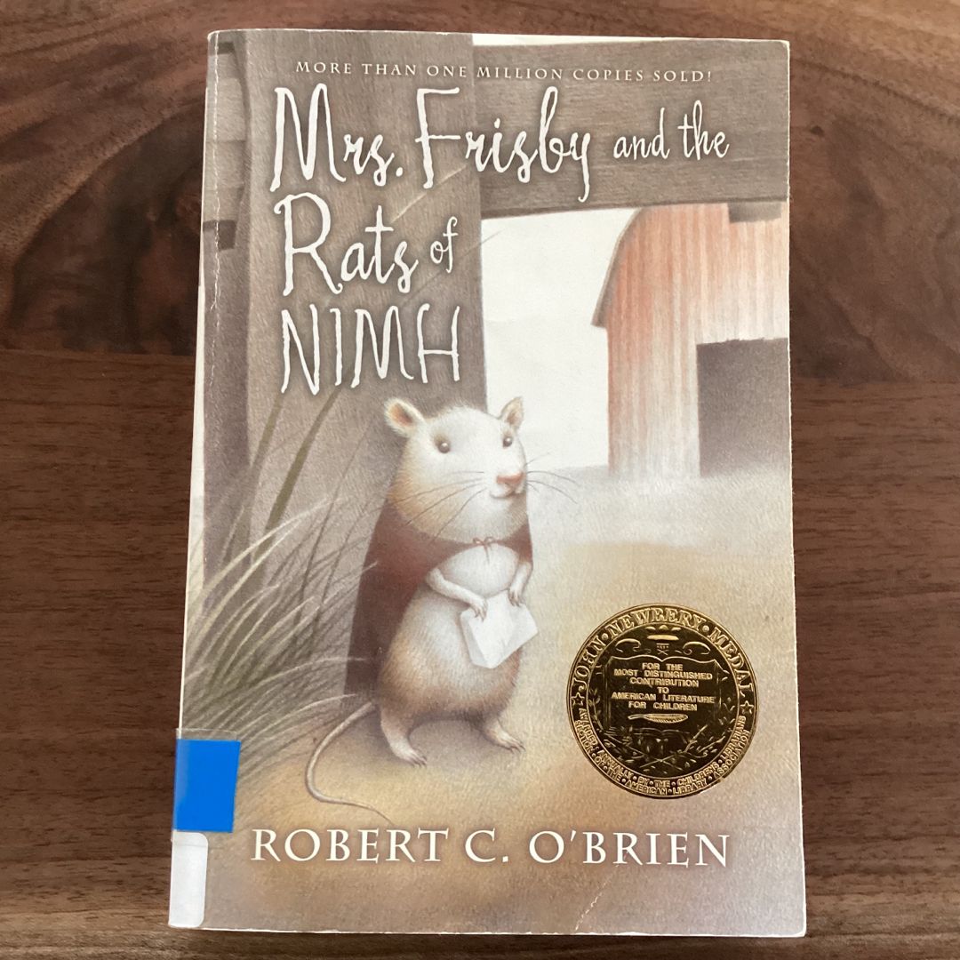 Mrs. Frisby and the Rats of Nimh by Robert C. O'Brien