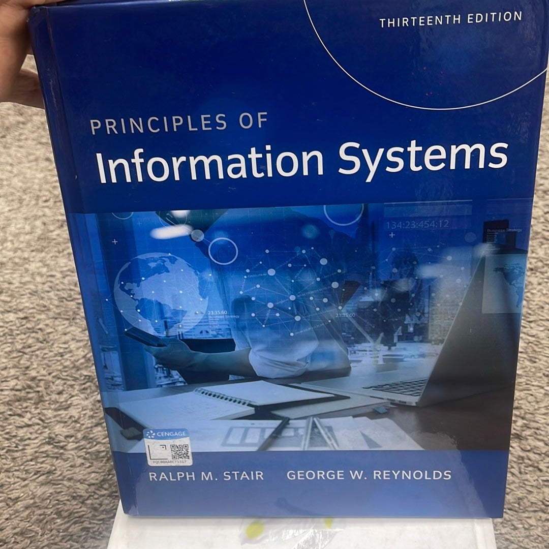 Principles of Information Systems by Ralph Stair; George Reynolds