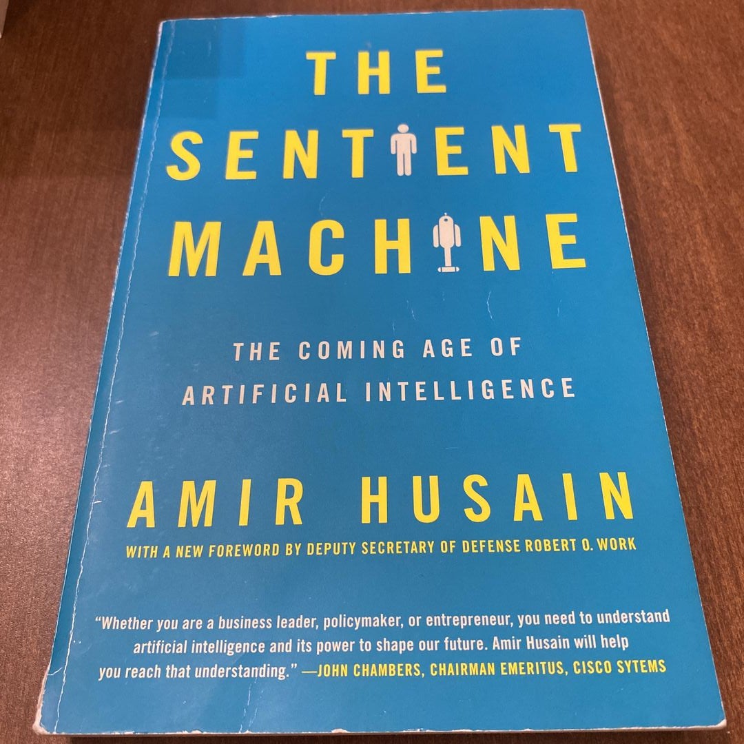 The Sentient Machine by Amir Husain