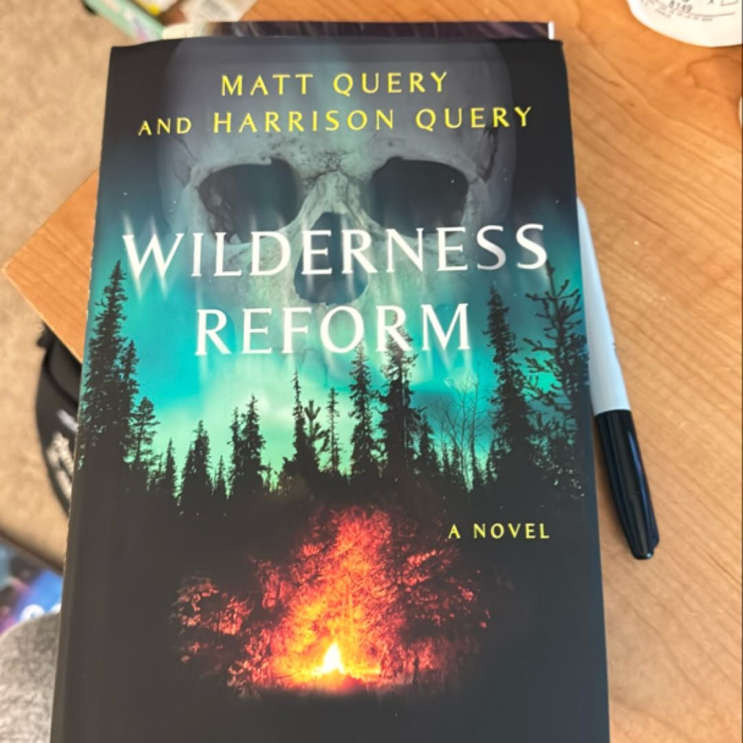 Wilderness Reform by Matt Query; Harrison Query, Hardcover | Pangobooks