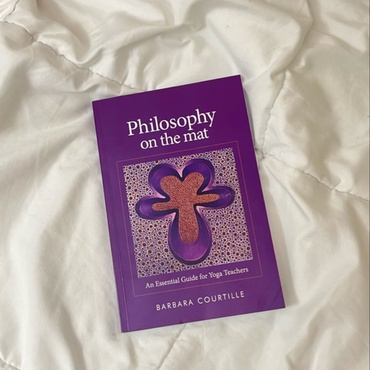 Philosophy on the Mat by Barbara Courtille