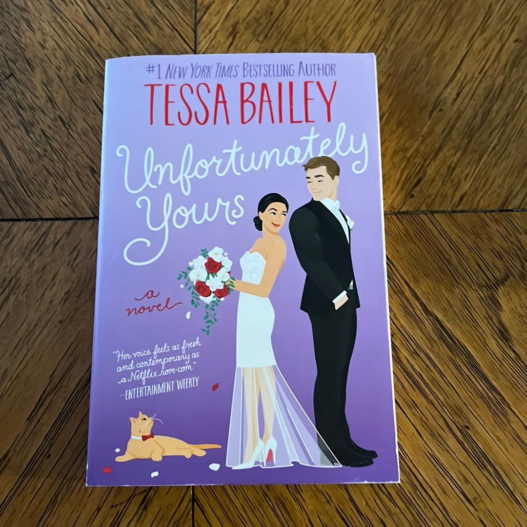 Unfortunately Yours by Tessa Bailey, Paperback | Pangobooks