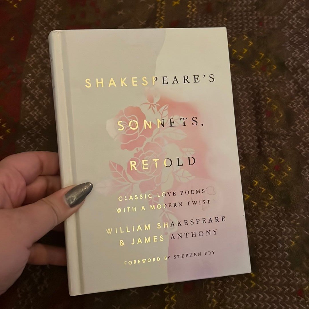 Shakespeare's Sonnets, Retold by William. Shakespeare, James Anthony ...