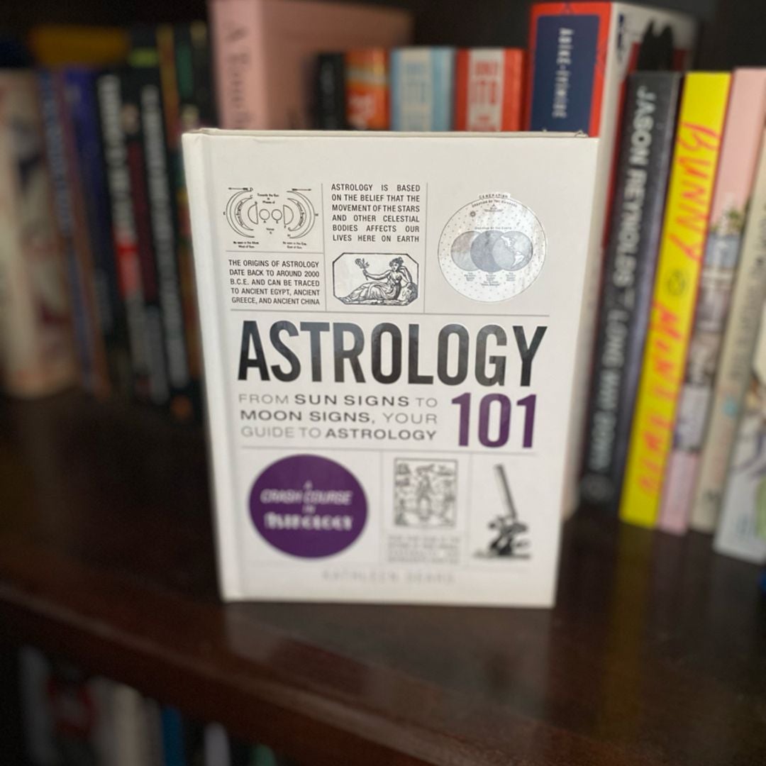 Astrology 101 by Kathleen Sears