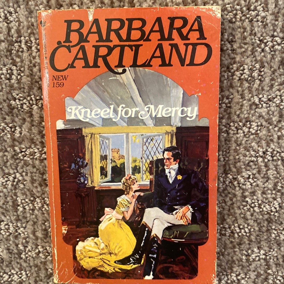 Kneel for Mercy by Barbara Cartland