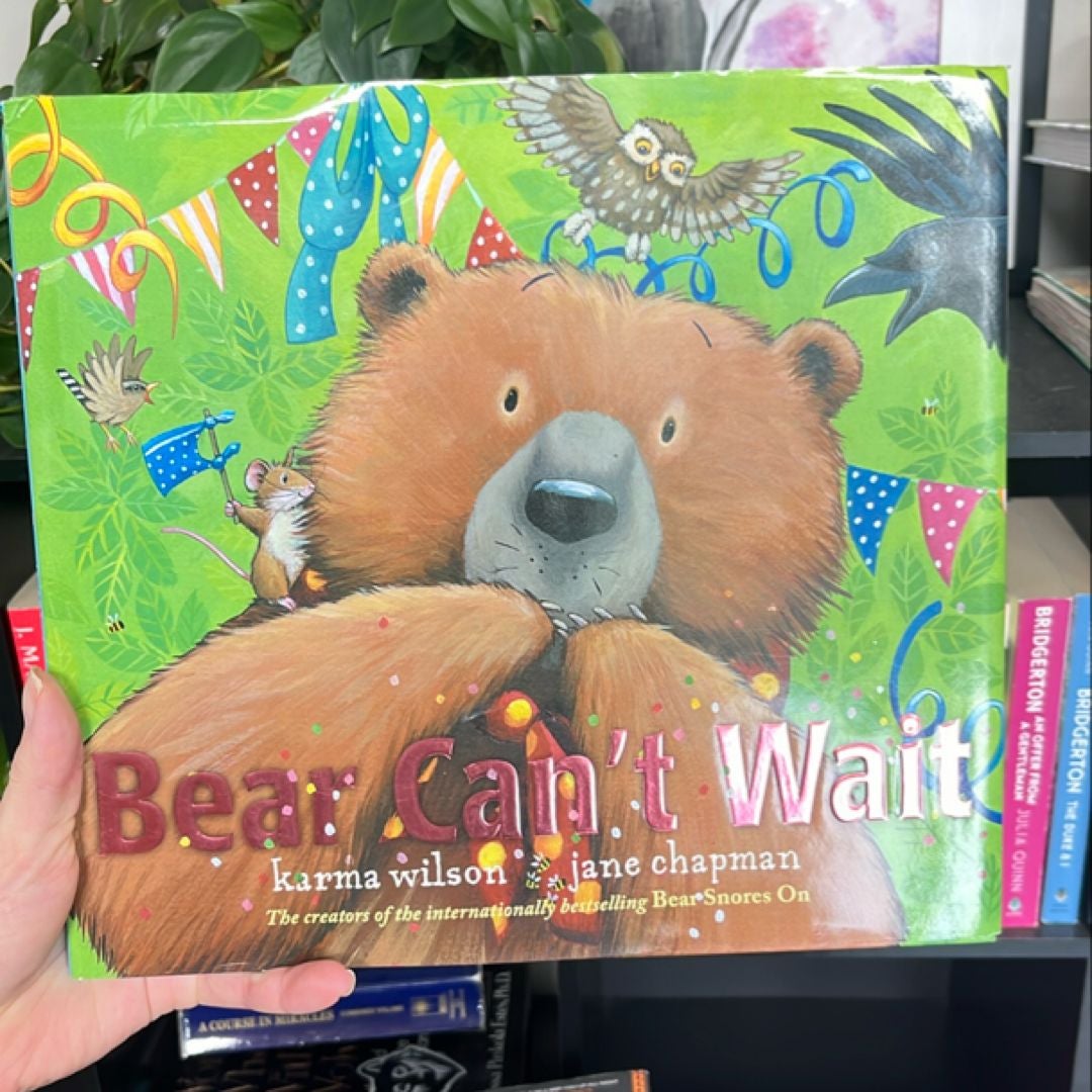 Bear Can't Wait by Karma Wilson