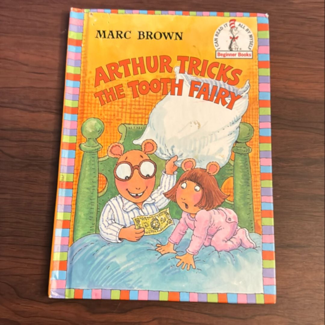 Arthur Tricks the Tooth Fairy by Marc Brown