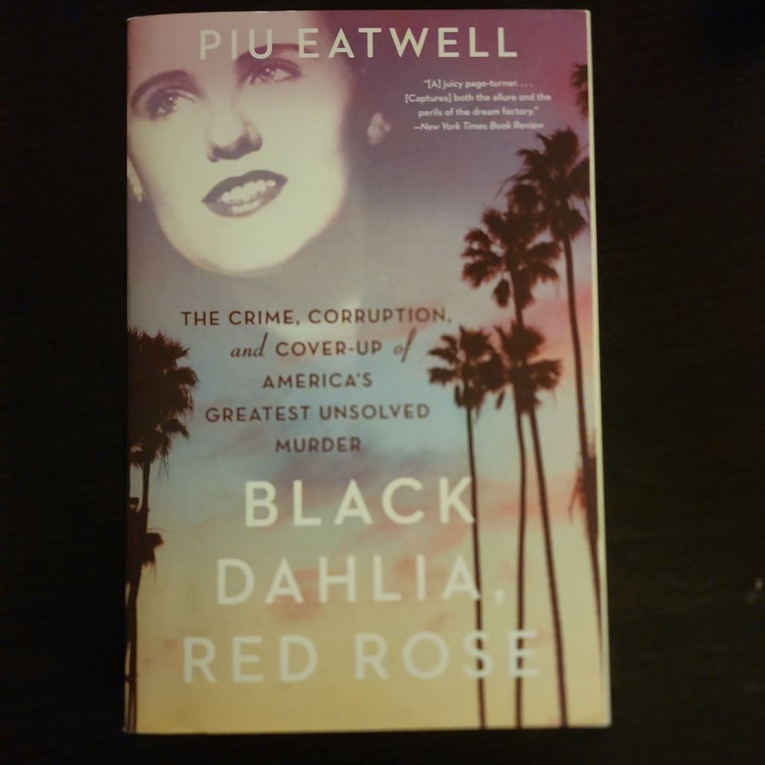 Black Dahlia, Red Rose by Piu Eatwell