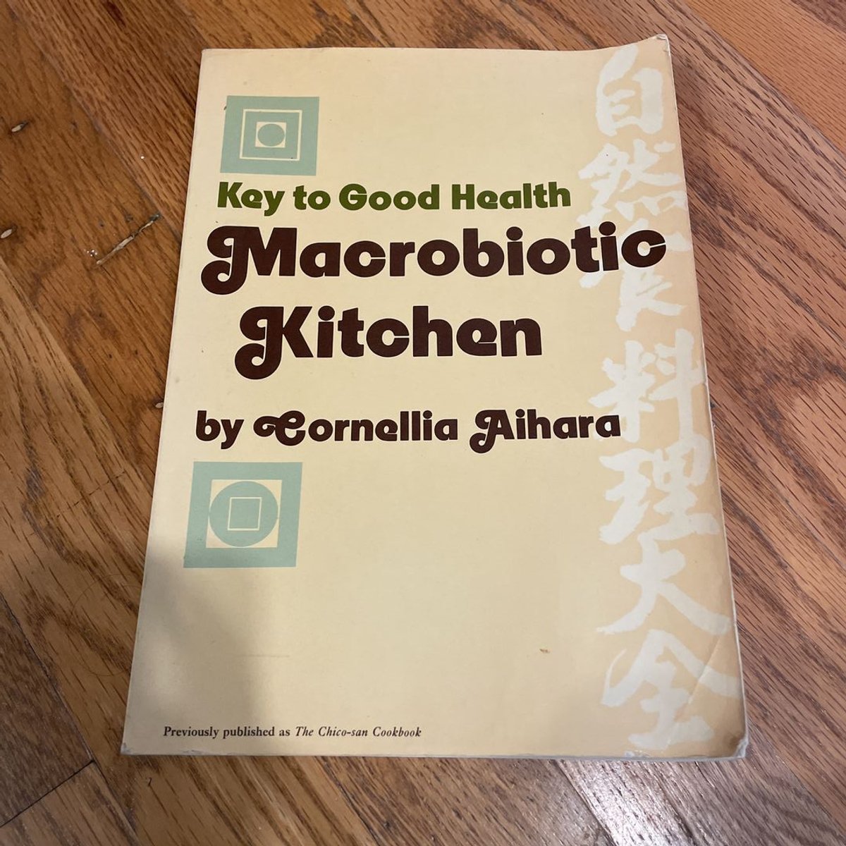 Macrobiotic Kitchen by Cornellia Aihara