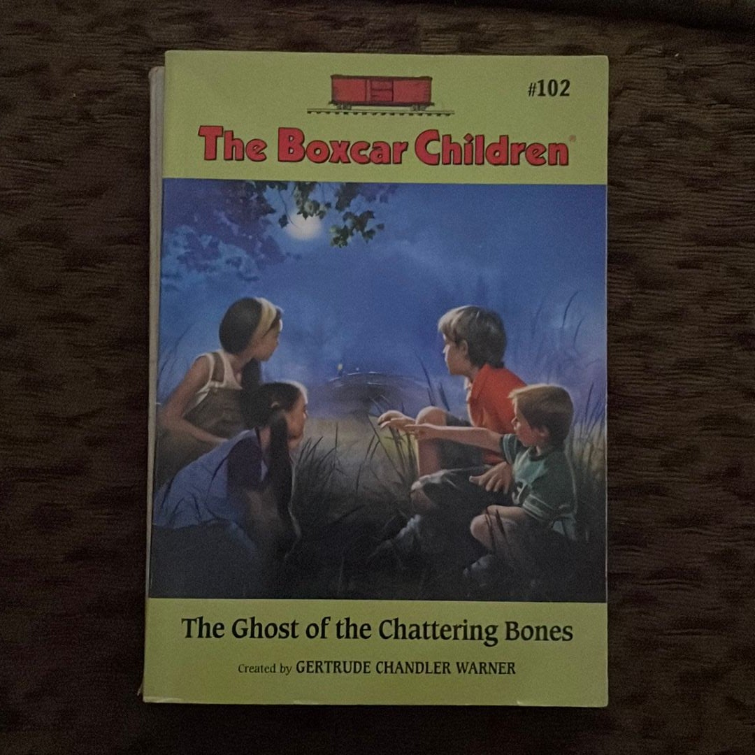 The Ghost of the Chattering Bones by Gertrude Chandler Warner