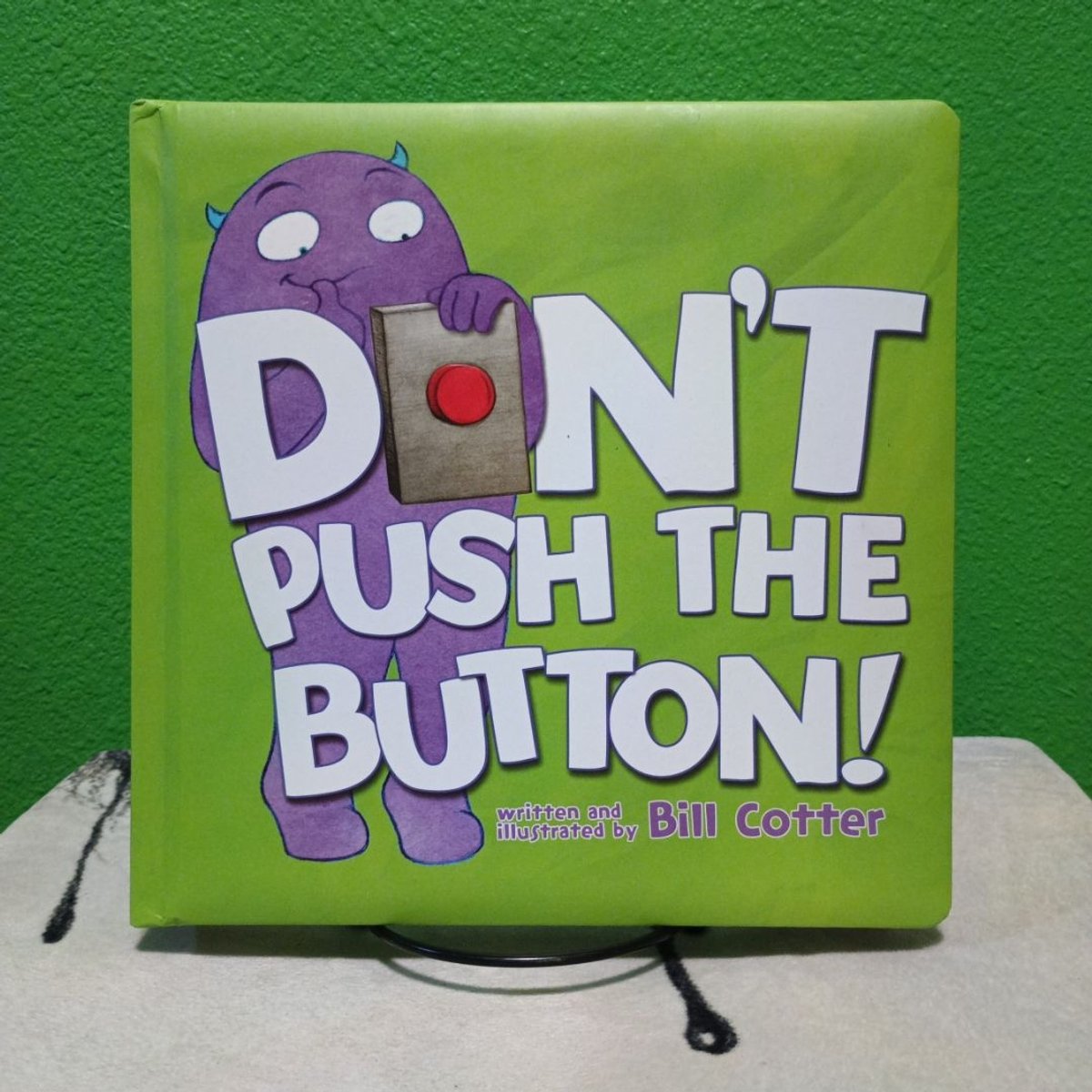 Don't Push the Button! by Bill Cotter