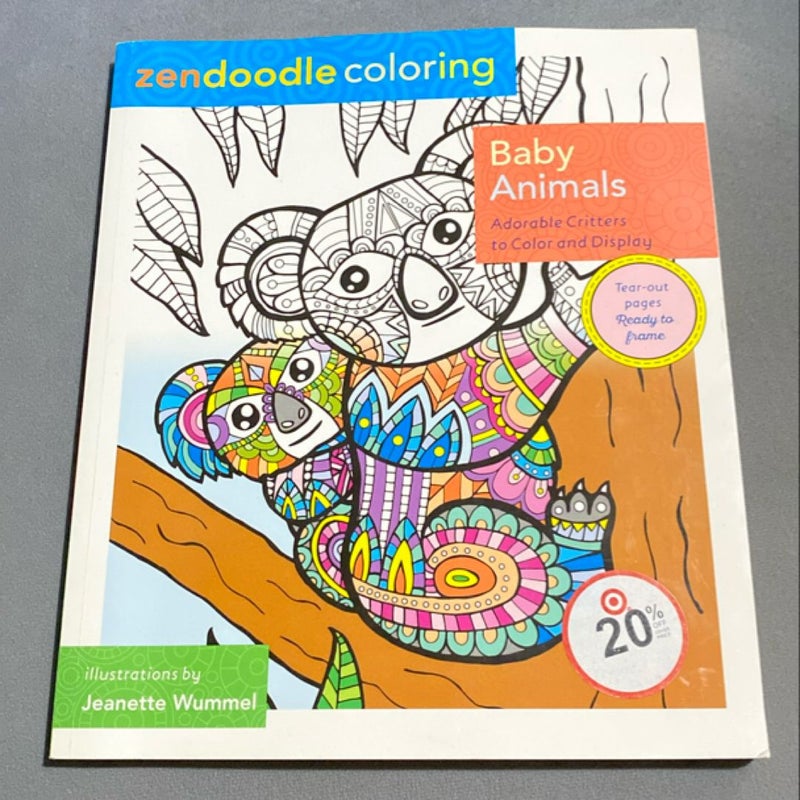 Zendoodle Coloring: Baby Animals by Jeanette Wummel