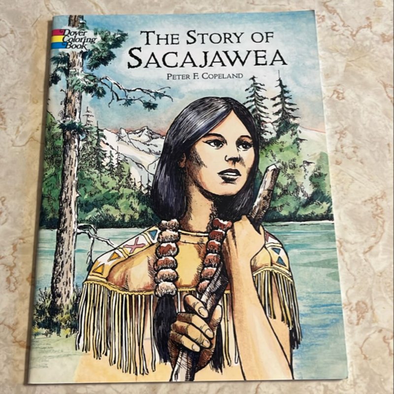 The Story of Sacajawea by Peter F. Copeland