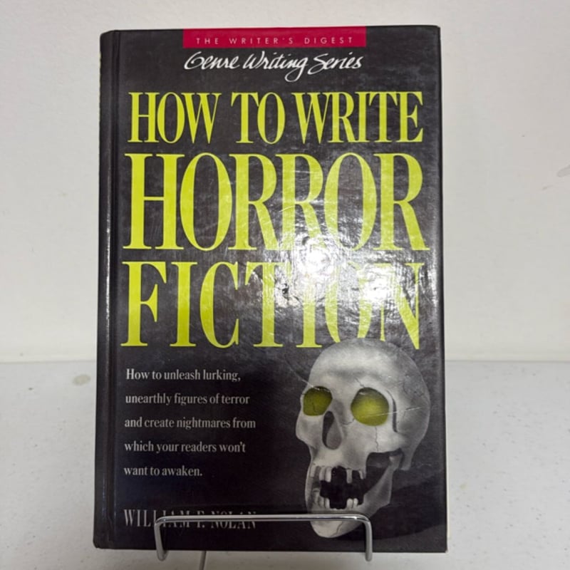 How to Write Horror Fiction by William F. Nolan
