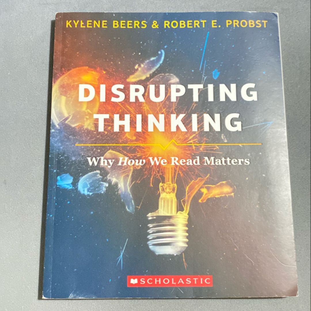 Disrupting Thinking by Kylene Beers, Robert E. Probst