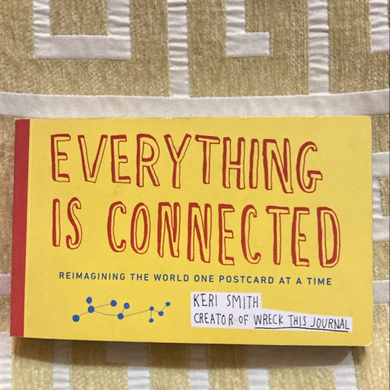 Everything Is Connected by Keri Smith