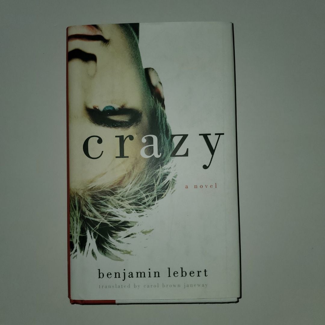 Crazy by Benjamin Lebert, Carol Brown Janeway