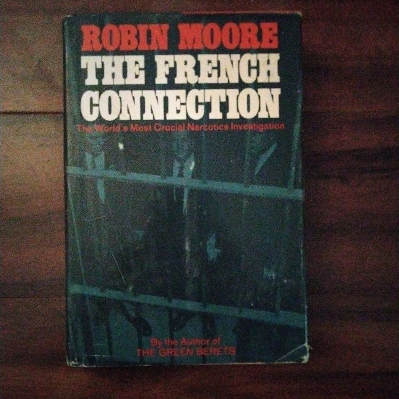 The French Connection by Robin Moore, Hardcover | Pangobooks