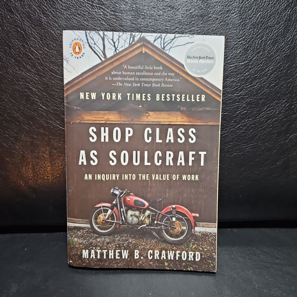Shop Class As Soulcraft by Matthew B. Crawford