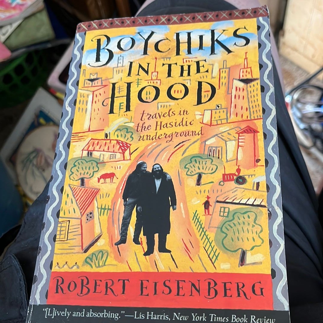 Boychiks in the Hood by Robert Eisenberg