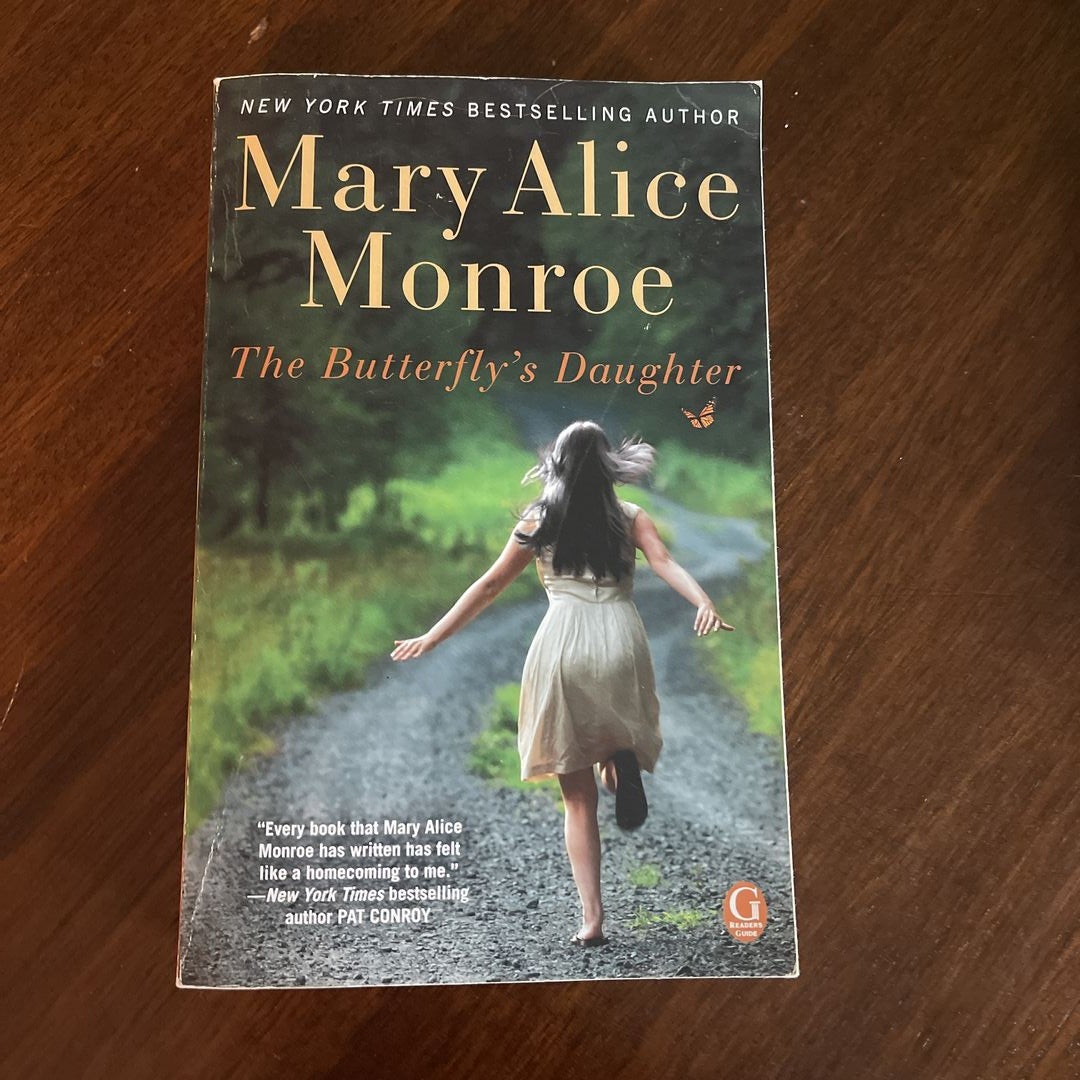 The Butterfly's Daughter by Mary Alice Monroe