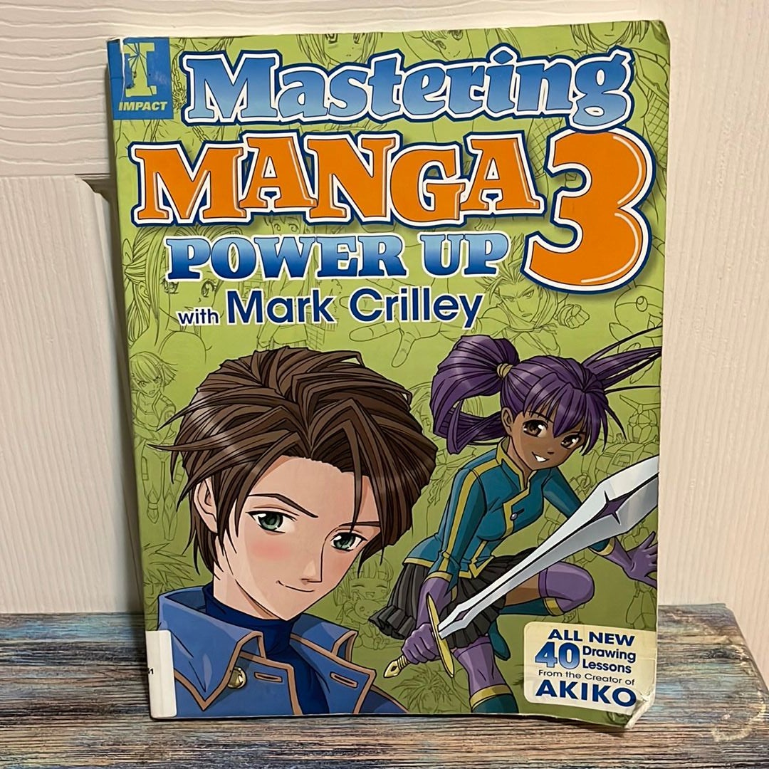 Mastering Manga 3 by Mark Crilley, Paperback | Pangobooks