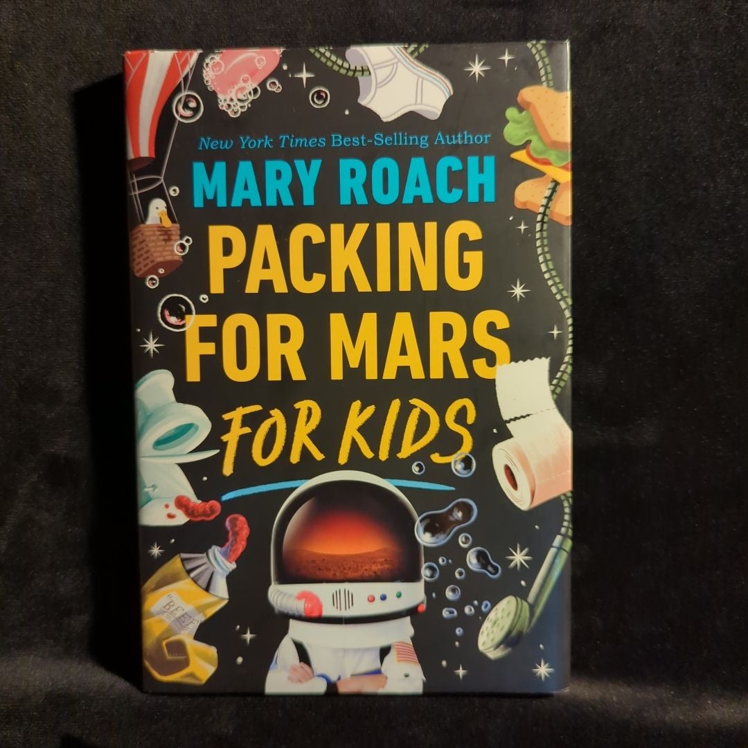 Packing for Mars for Kids by Mary Roach
