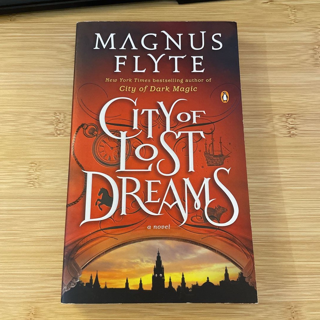 City of Lost Dreams by Magnus Flyte