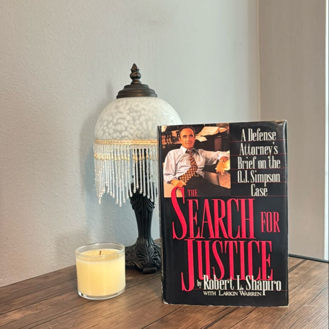 The Search for Justice by Robert L. Shapiro; Larkin Warren, Hardcover ...