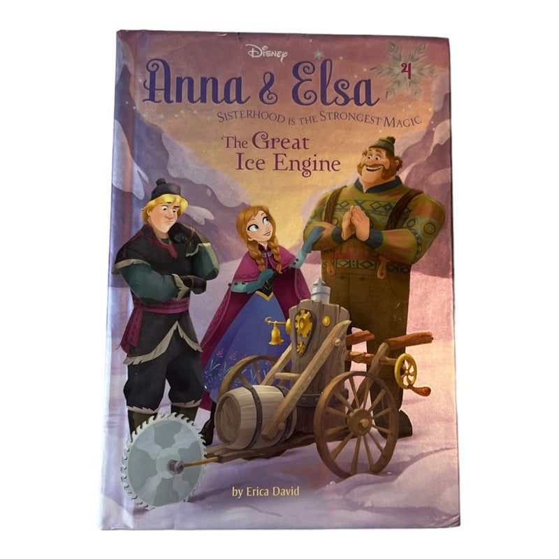 Anna and Elsa #4: the Great Ice Engine (Disney Frozen) by Erica David